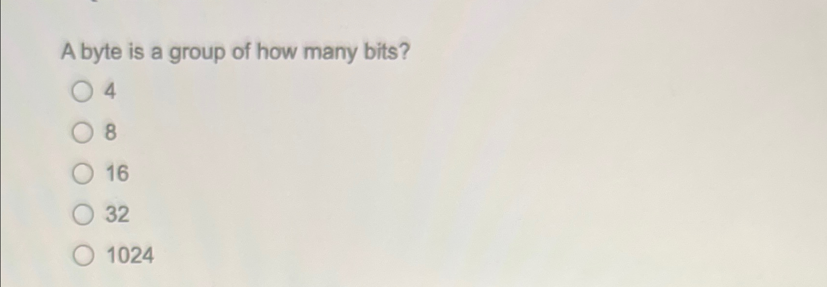 Solved A byte is a group of how many | Chegg.com