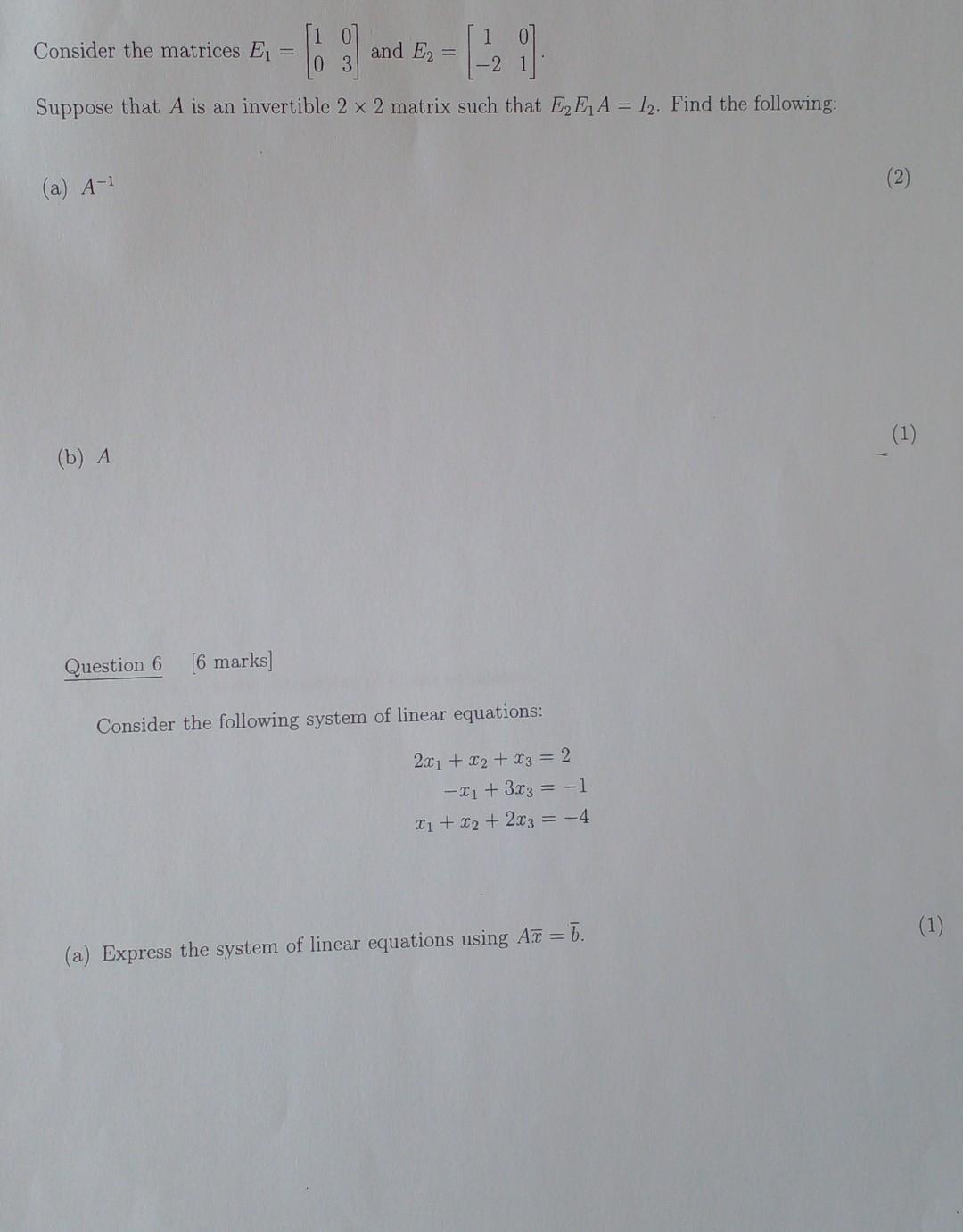Solved Consider the matrices E1=[1003] and E2=[1−201]. | Chegg.com