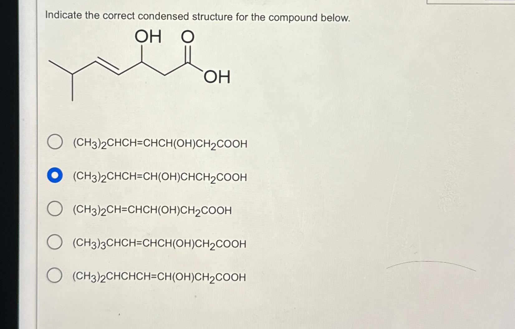 Solved Indicate the correct condensed structure for the | Chegg.com