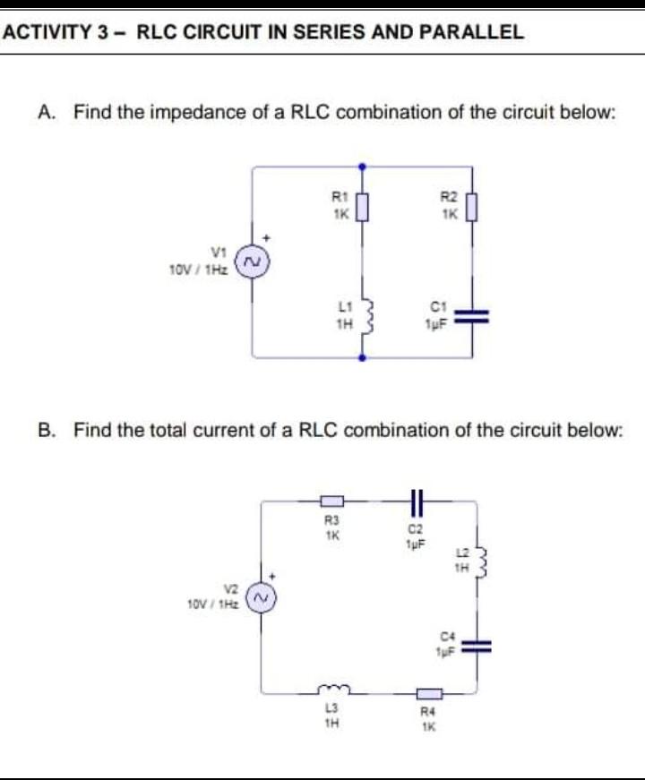 Solved ACTIVITY 3 - RLC CIRCUIT IN SERIES AND PARALLEL A. | Chegg.com