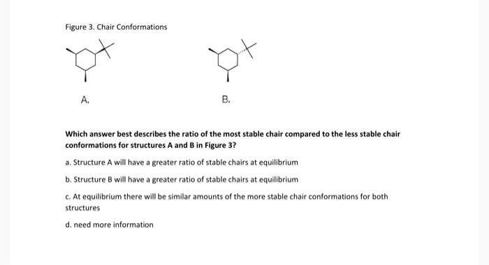 Solved Figure 3. Chair Conformations B. Which answer best | Chegg.com