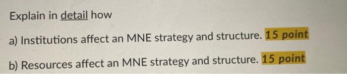 Solved Explain in detail how a) Institutions affect an MNE | Chegg.com