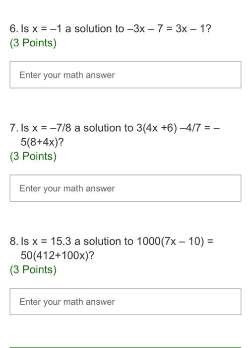 Solved 6. Is x=−1 a solution to −3x−7=3x−1 ? (3 Points) 7. | Chegg.com