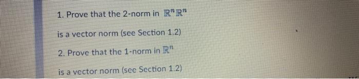 Solved 1. Prove that the 2-norm in R”R" is a vector norm | Chegg.com