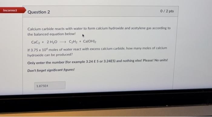 Solved Calcium carbide reacts with water to form calcium | Chegg.com