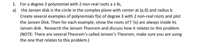 Solved 1. For a degree 3 polynomial with 2 non-real roots a | Chegg.com