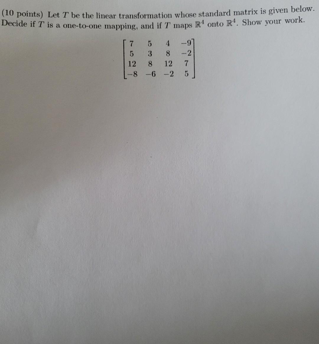 Solved (10 points) Let T be the linear transformation whose | Chegg.com
