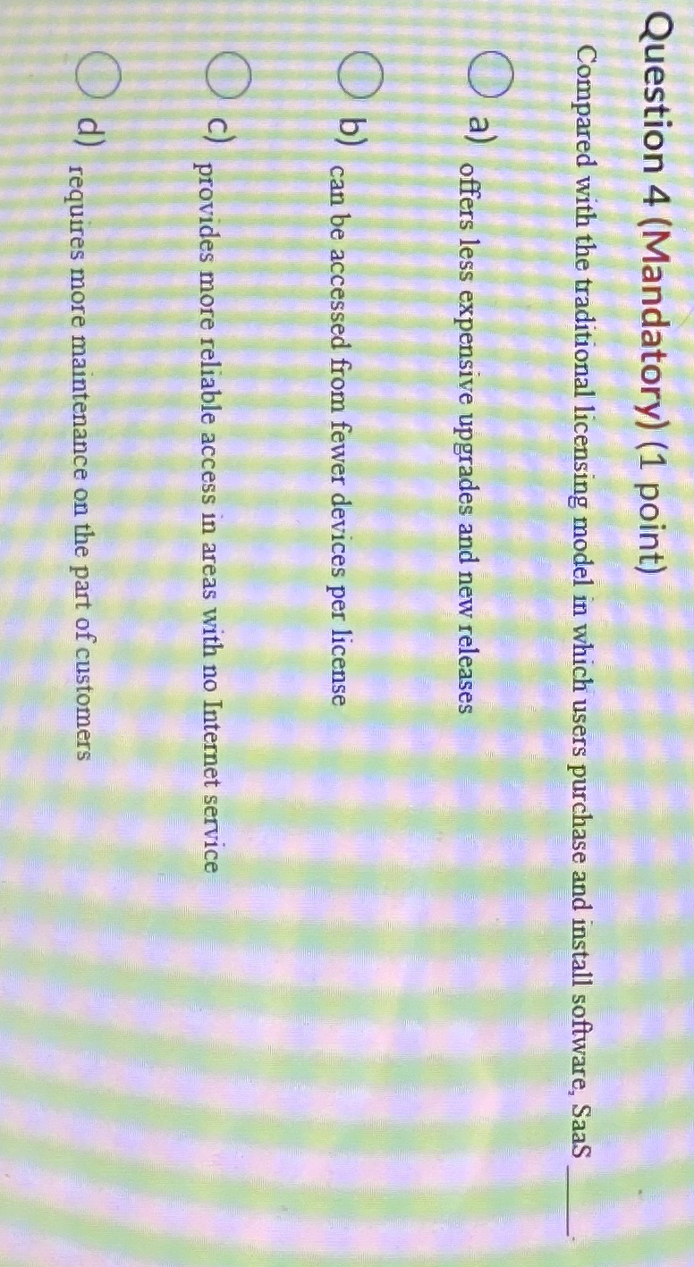 Solved Question 4 (Mandatory) (1 ﻿point)Compared with the | Chegg.com