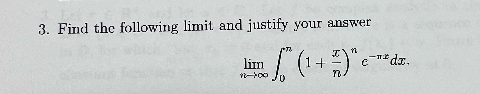 Solved Find the following limit and justify your | Chegg.com
