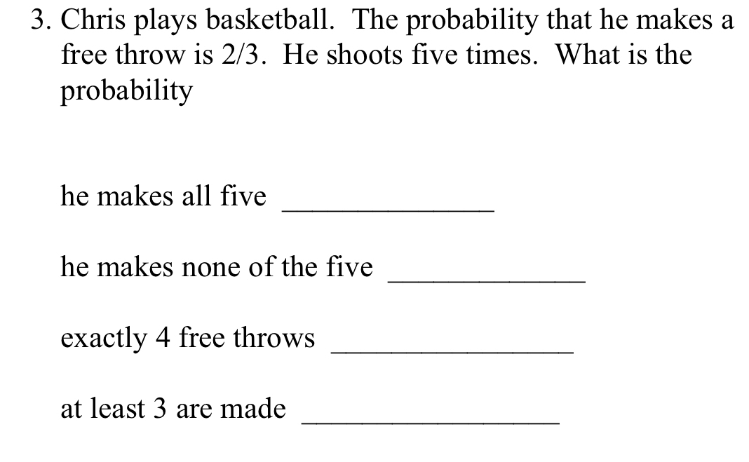 Chris plays basketball. The probability that he makes | Chegg.com