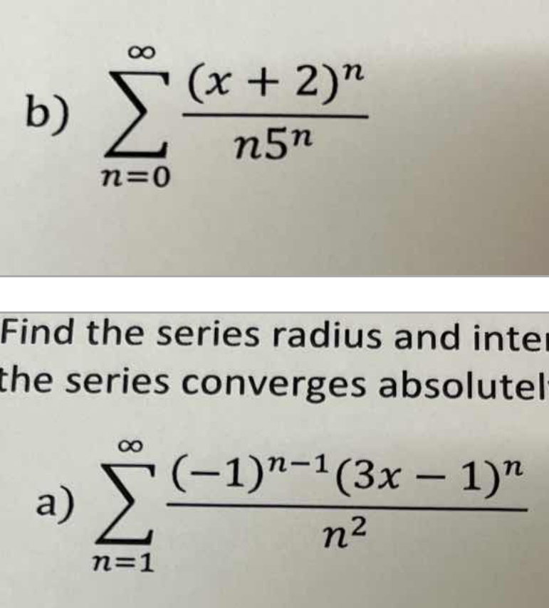Solved b) ∑n=0∞(x+2)nn5nFind the series radius and interval | Chegg.com
