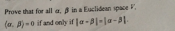 Solved Prove that for all α,β ﻿in a Euclidean space | Chegg.com