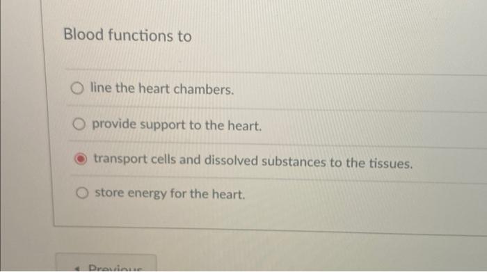 Solved Blood functions to line the heart chambers. provide | Chegg.com