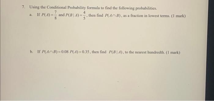 Solved Using the Conditional Probability formula to find the | Chegg.com