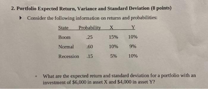 Solved 2. Portfolio Expected Return, Variance and Standard | Chegg.com