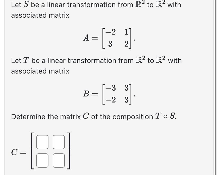 Solved Let S ﻿be a linear transformation from R2 ﻿to R2 | Chegg.com
