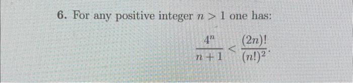 Solved 6. For any positive integer n>1 one has: | Chegg.com