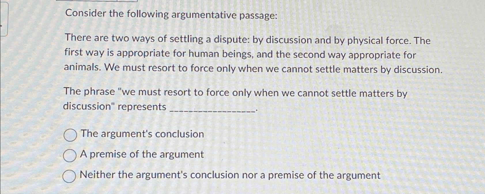 Solved Consider the following argumentative passage:There | Chegg.com