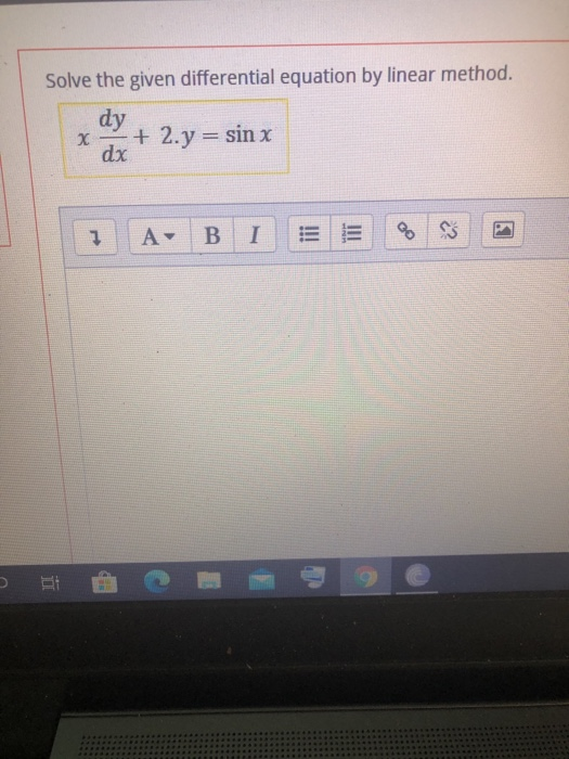 Solved Solve the given differential equation by linear | Chegg.com