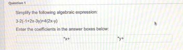 Solved Simplify the following algebraic expression: | Chegg.com