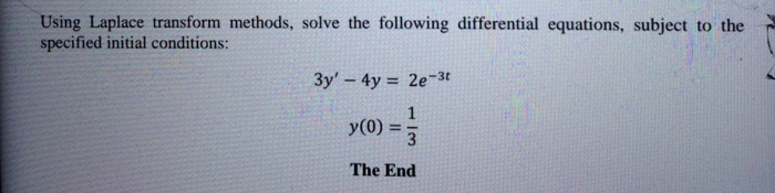 Solved Question (3) Find the Laplace transforms of the | Chegg.com