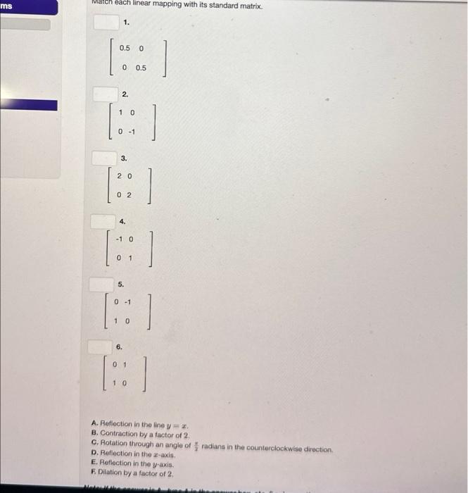 Solved ms Match each linear mapping with its standard | Chegg.com