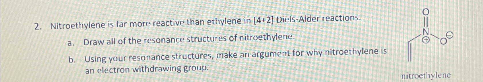 Solved Nitroethylene is far more reactive than ethylene in | Chegg.com