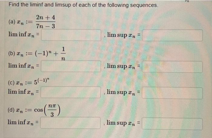 Solved Find the liminf and limsup of each of the following | Chegg.com