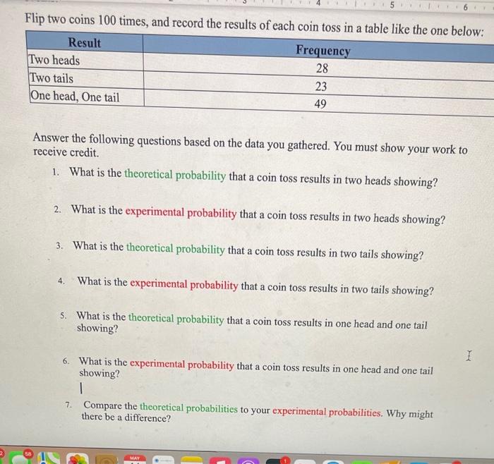 Solved Flip two coins 100 times, and record the results of | Chegg.com