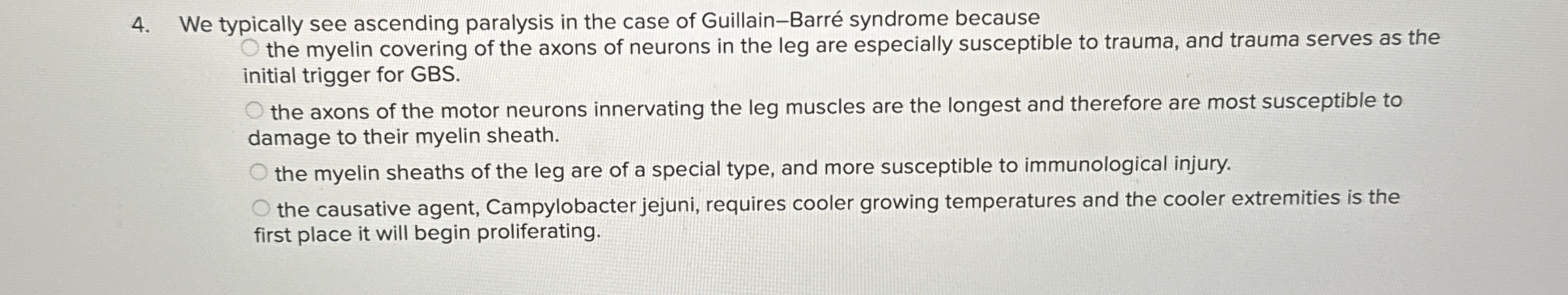 Solved We typically see ascending paralysis in the case of | Chegg.com
