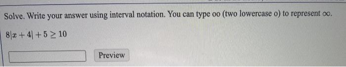 Solved Solve. Write your answer using interval notation. You | Chegg.com