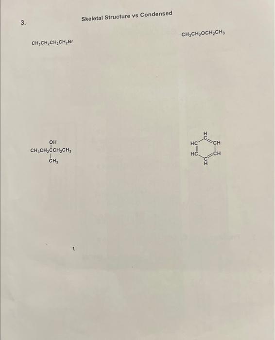 Solved 3. Skeletal Structure vs Condensed CH3CH2CH2CH2Br | Chegg.com