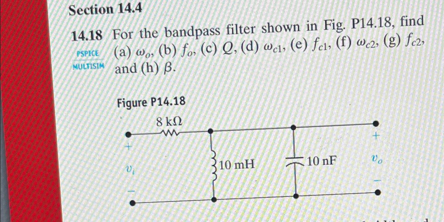 Solved Section 14.414.18 ﻿For the bandpass filter shown in | Chegg.com
