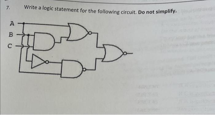 Solved 7. Write a logic statement for the following circuit. | Chegg.com