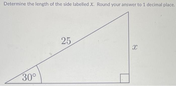 Solved Determine the length of the side labelled X. Round | Chegg.com