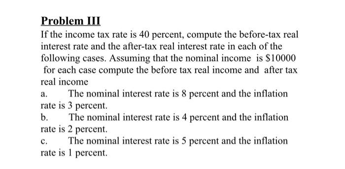Solved Problem III If the income tax rate is 40 percent, | Chegg.com