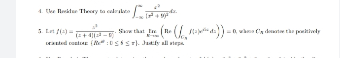 Solved Use Residue Theory to calculate ∫-∞∞x2(x2+9)2dx.Let | Chegg.com