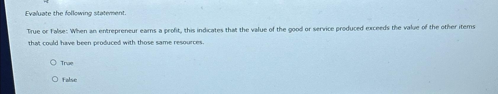 Solved Evaluate the following statement.True or False: When | Chegg.com