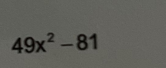 Solved 49x2-81 | Chegg.com