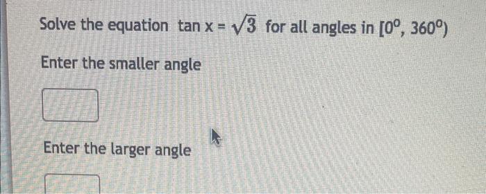 Solved Solve the equation tanx=3 for all angles in [0∘,360∘) | Chegg.com