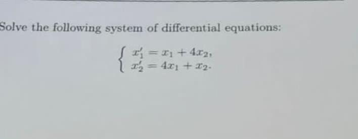 Solved Solve the following system of differential | Chegg.com