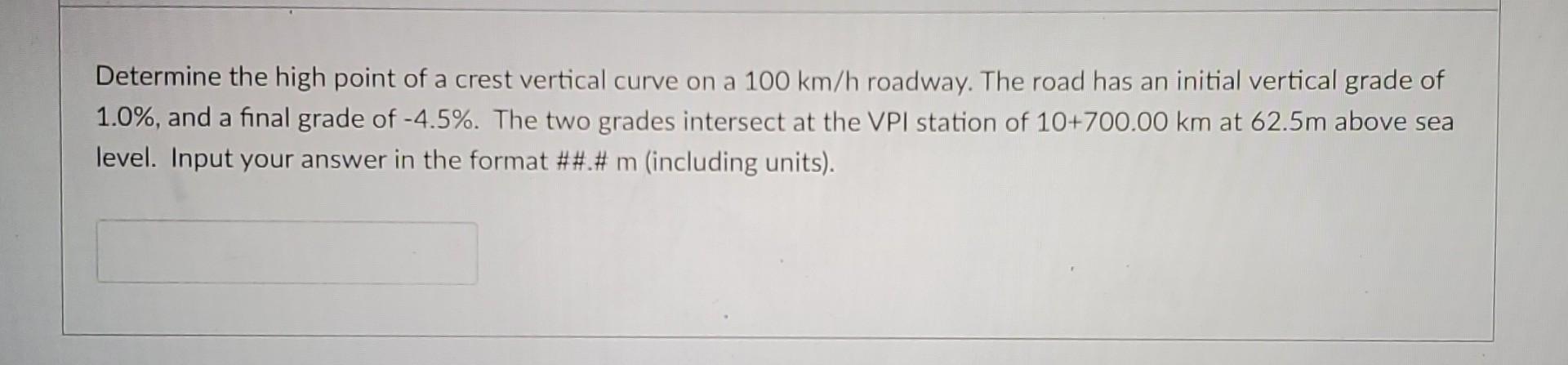 Solved Determine the high point of a crest vertical curve on | Chegg.com