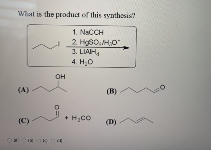 Solved What is the product of this synthesis? 1. NaCCH 2. | Chegg.com