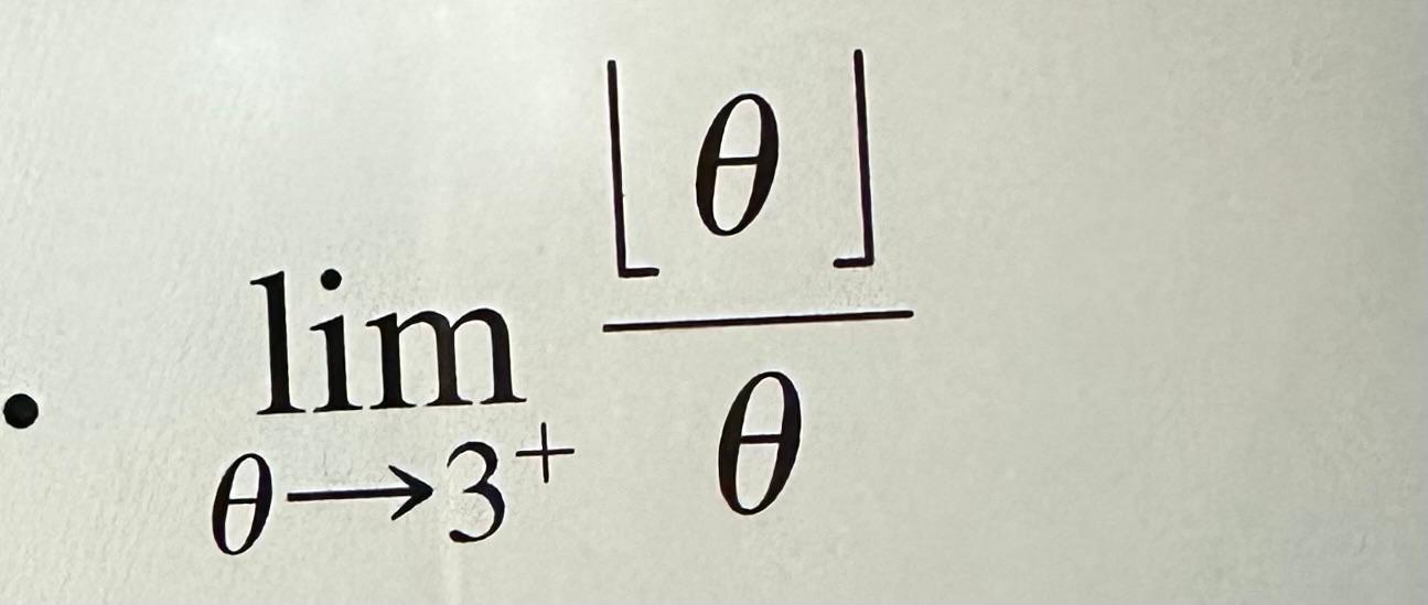 Solved limθ→3+|??θ??| θ ﻿ The numerator is the greatest | Chegg.com