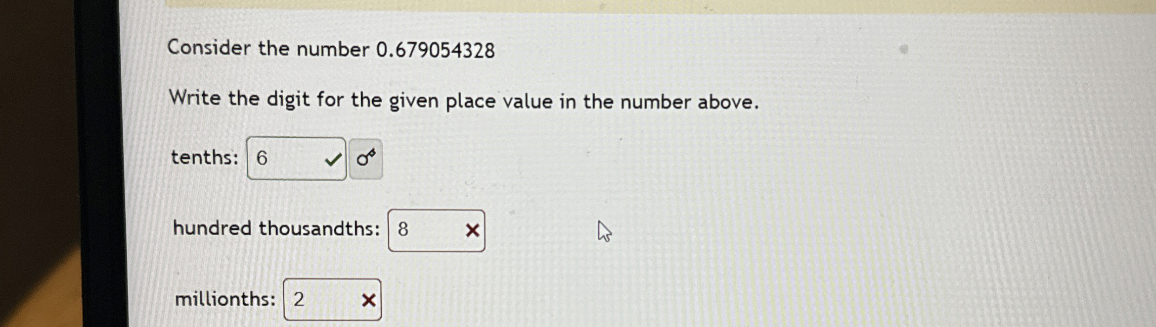 Solved Consider the number 0.679054328Write the digit for | Chegg.com