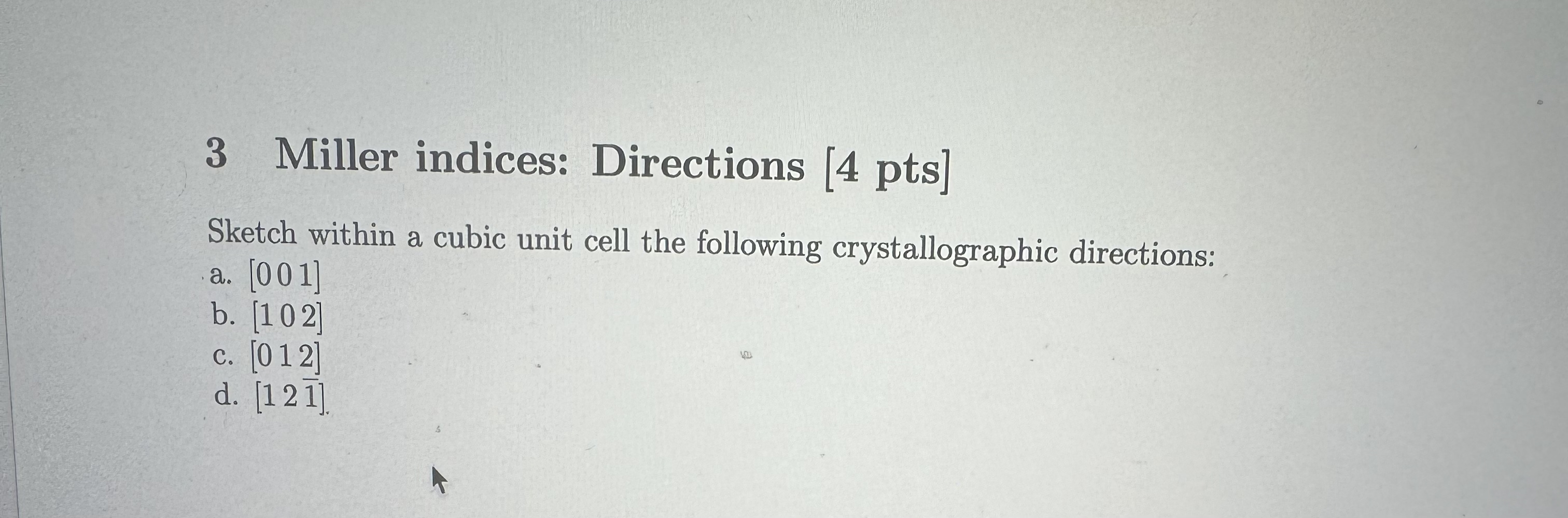 Solved 3 ﻿Miller indices: Directions [4 ﻿pts]Sketch within a | Chegg.com