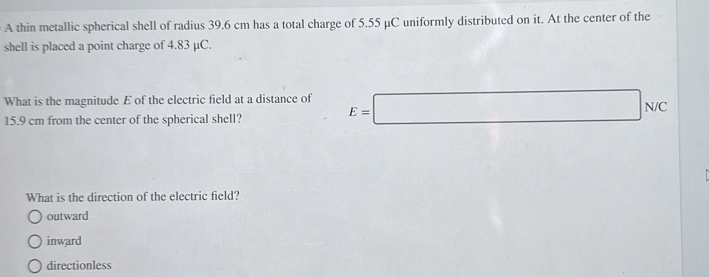 Solved A thin metallic spherical shell of radius 39.6 ﻿cm | Chegg.com