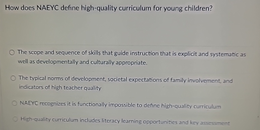 Solved How does NAEYC define high-quality curriculum for | Chegg.com