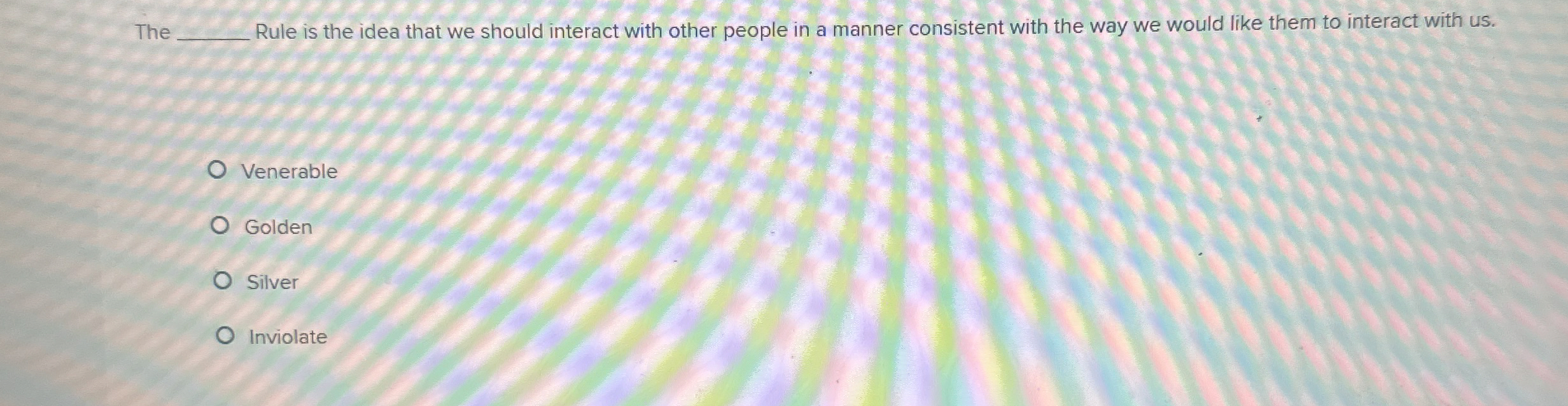Solved TheRule is the idea that we should interact with | Chegg.com