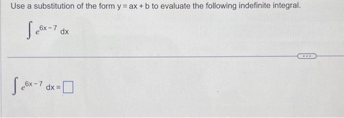 Solved Use a substitution of the form y=ax+b to evaluate the | Chegg.com